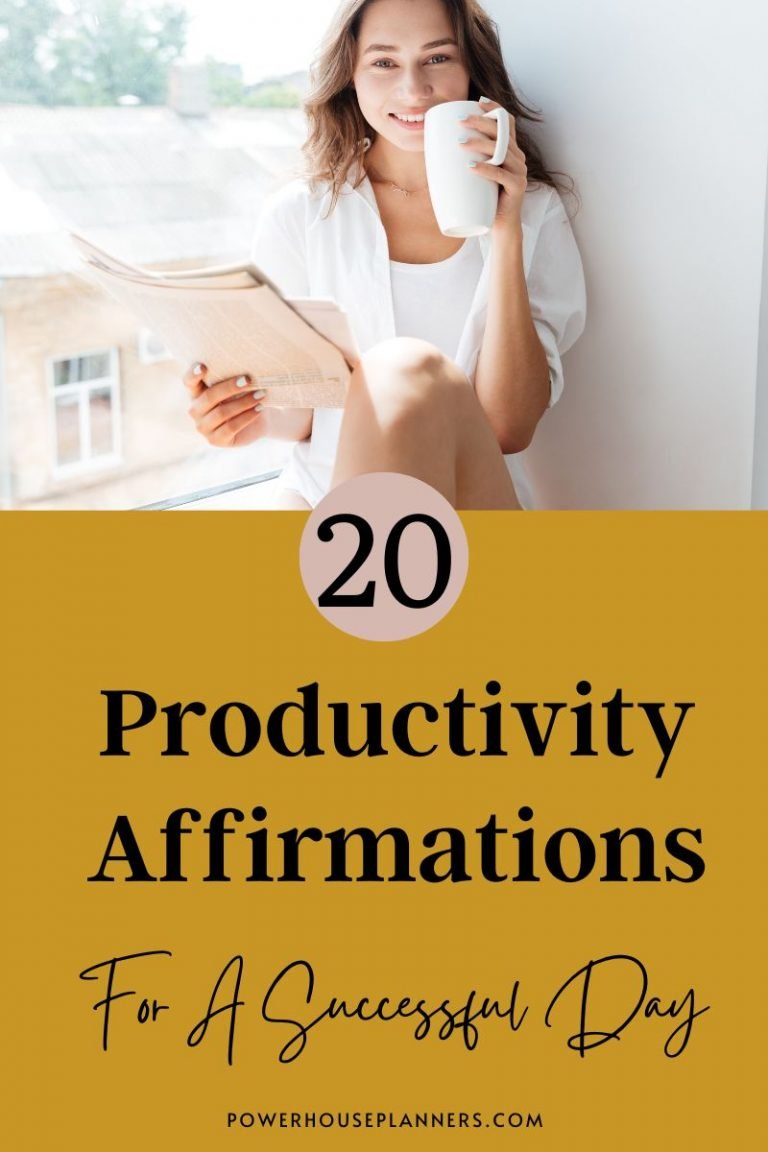 20 Productivity Affirmations For A Successful Day - Powerhouse Planners