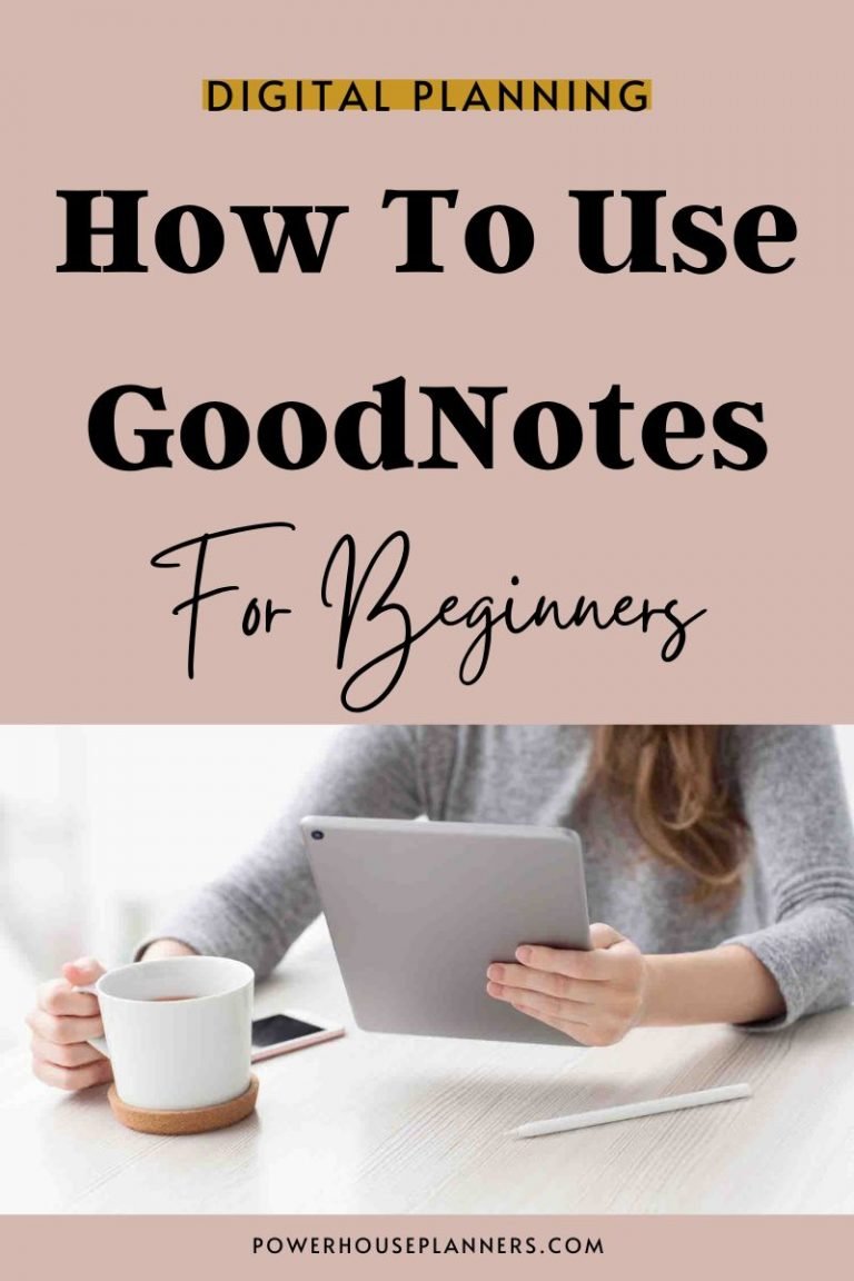How To Use Goodnotes For Digital Planning (2025)