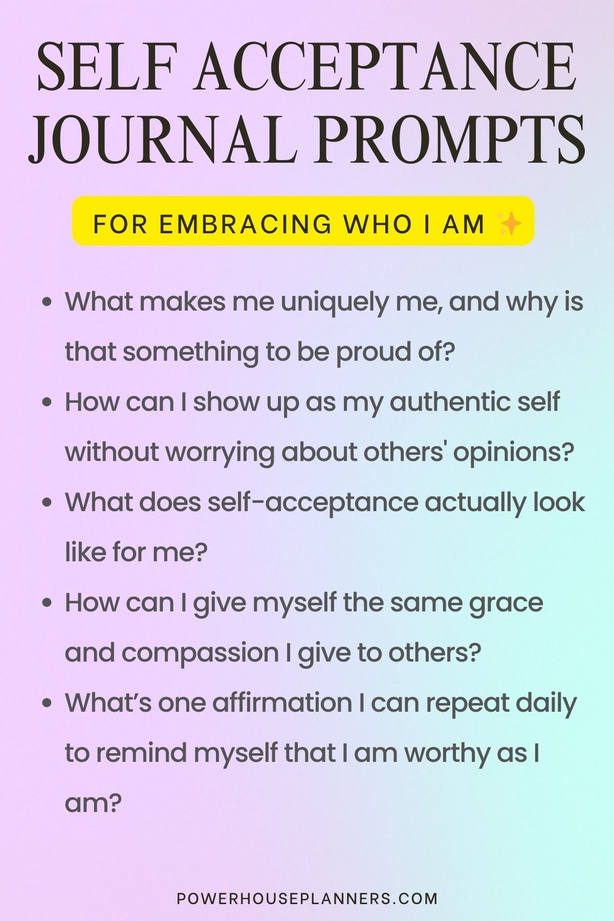 25 Self Acceptance Journal Prompts To Embrace Who You Are